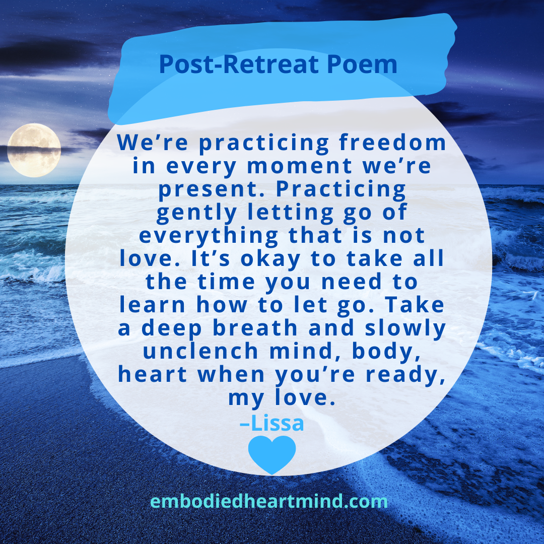 post-retreat poem – Embodied Heart Mind